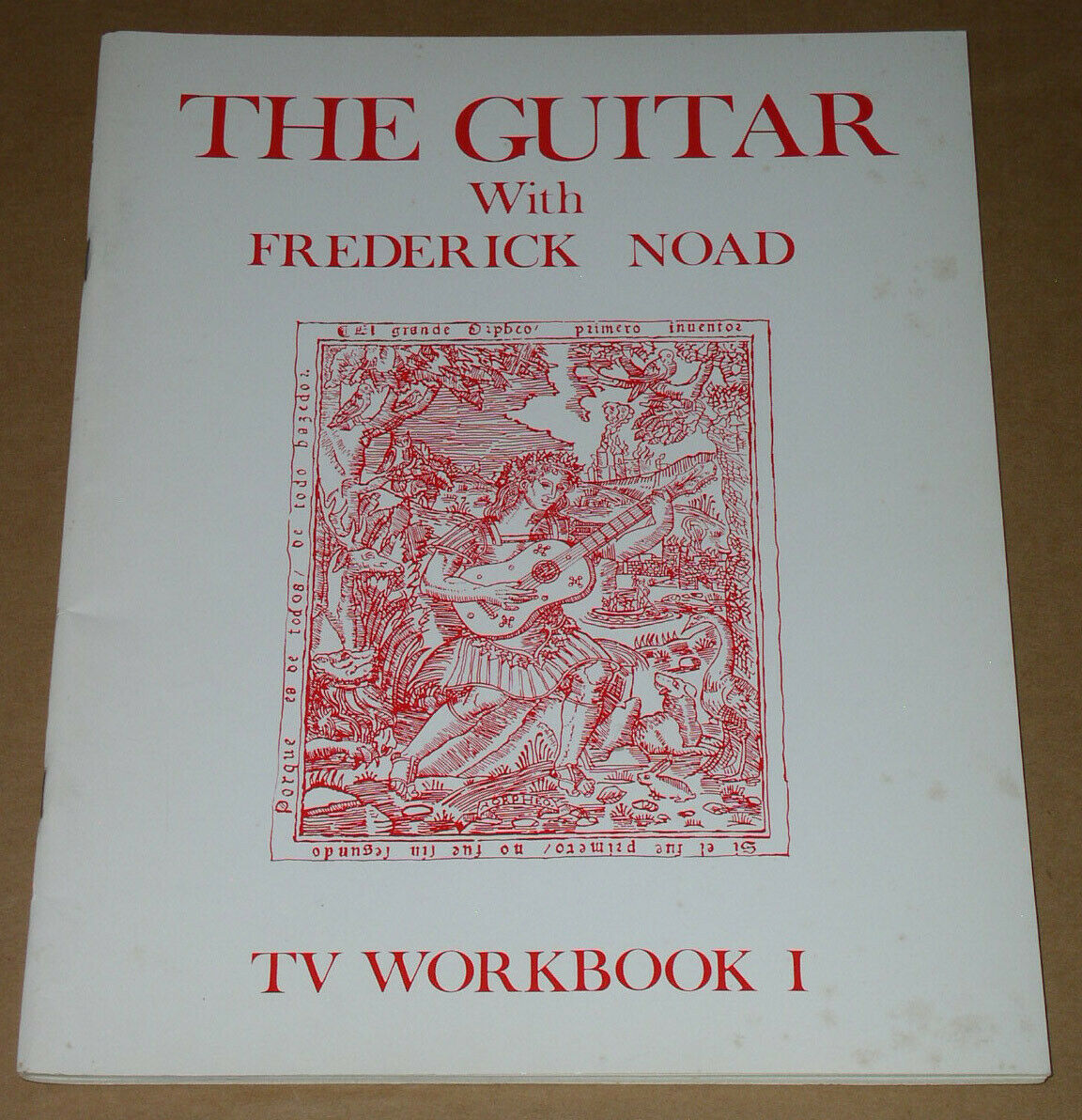 The Guitar With Frederick Noad TV Workbook I Instruction Book Vintage ...