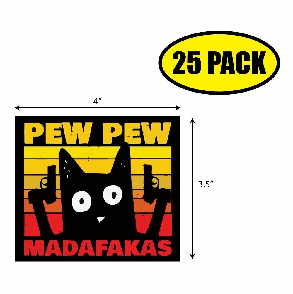 25 PACK - 4" x 3.5" PEW PEW MADAFAKAS Sticker Decal Humor Funny USA ...
