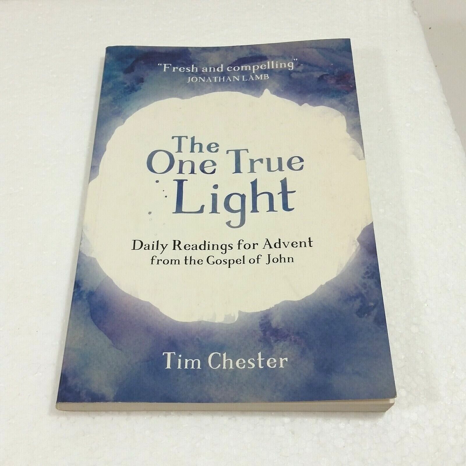 The One True Light Daily Readings for Advent from the Gospel of John ...