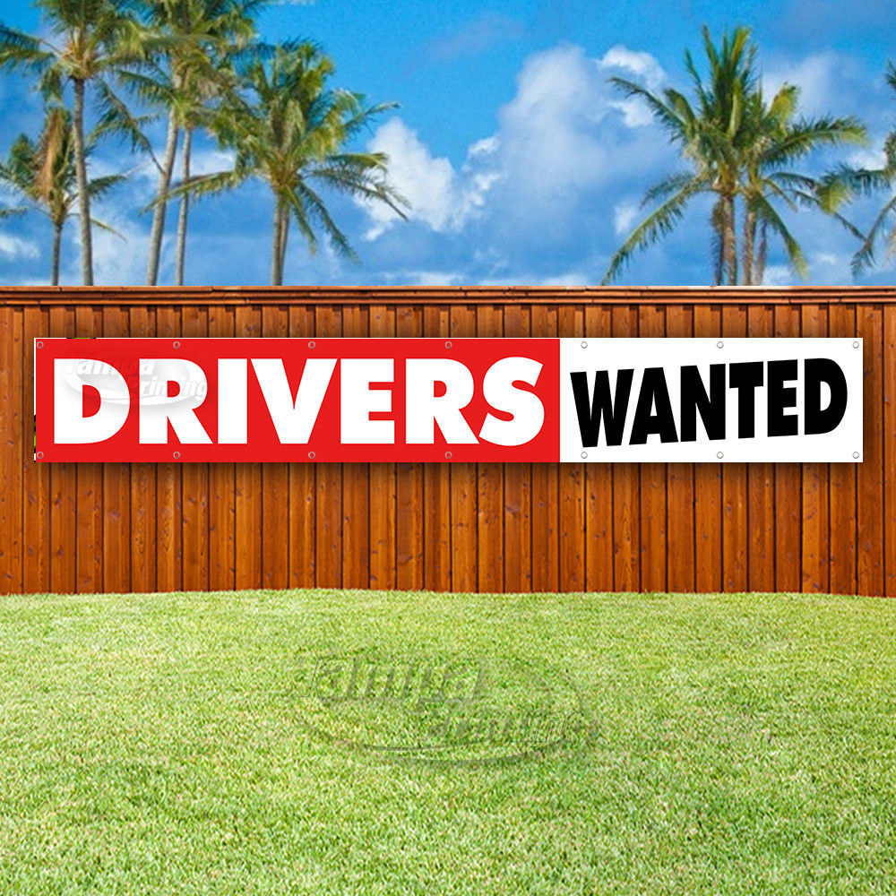 DRIVERS WANTED Advertising Vinyl Banner Flag Sign LARGE HUGE XXL SIZES ...