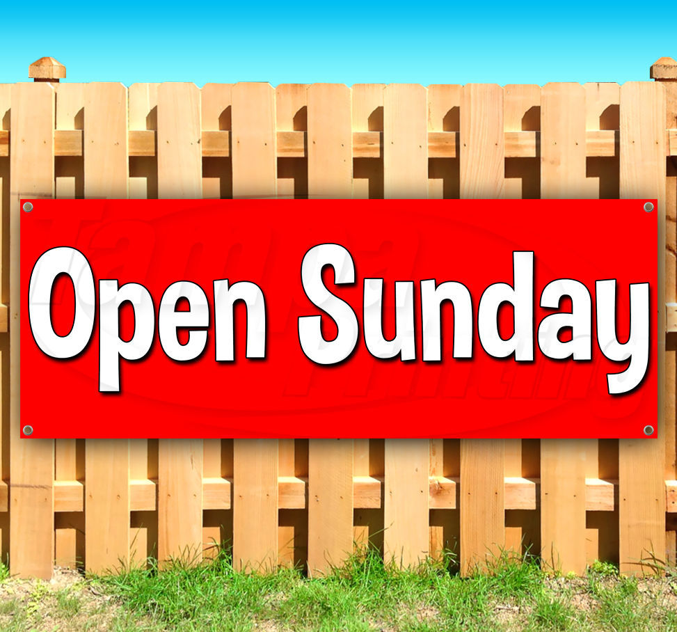OPEN SUNDAY Advertising Vinyl Banner Flag Sign Many Sizes Available USA ...