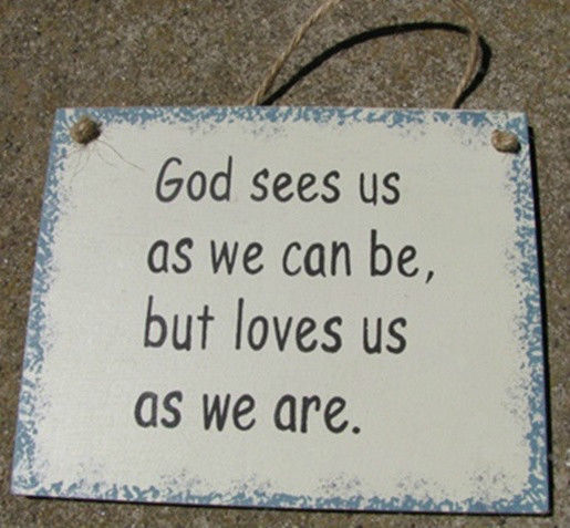 Wood Sign - WS36-God sees us as we can be.... - Other