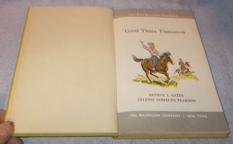 Good Times Tomorrow Gates Peardon Children's Elementary School Reader ...