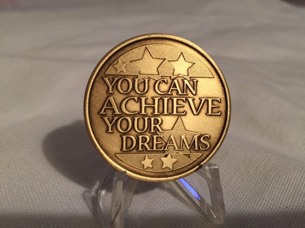 Dare To Dream You Can Achieve Your Dreams Medallion Chip Coin Bronze ...