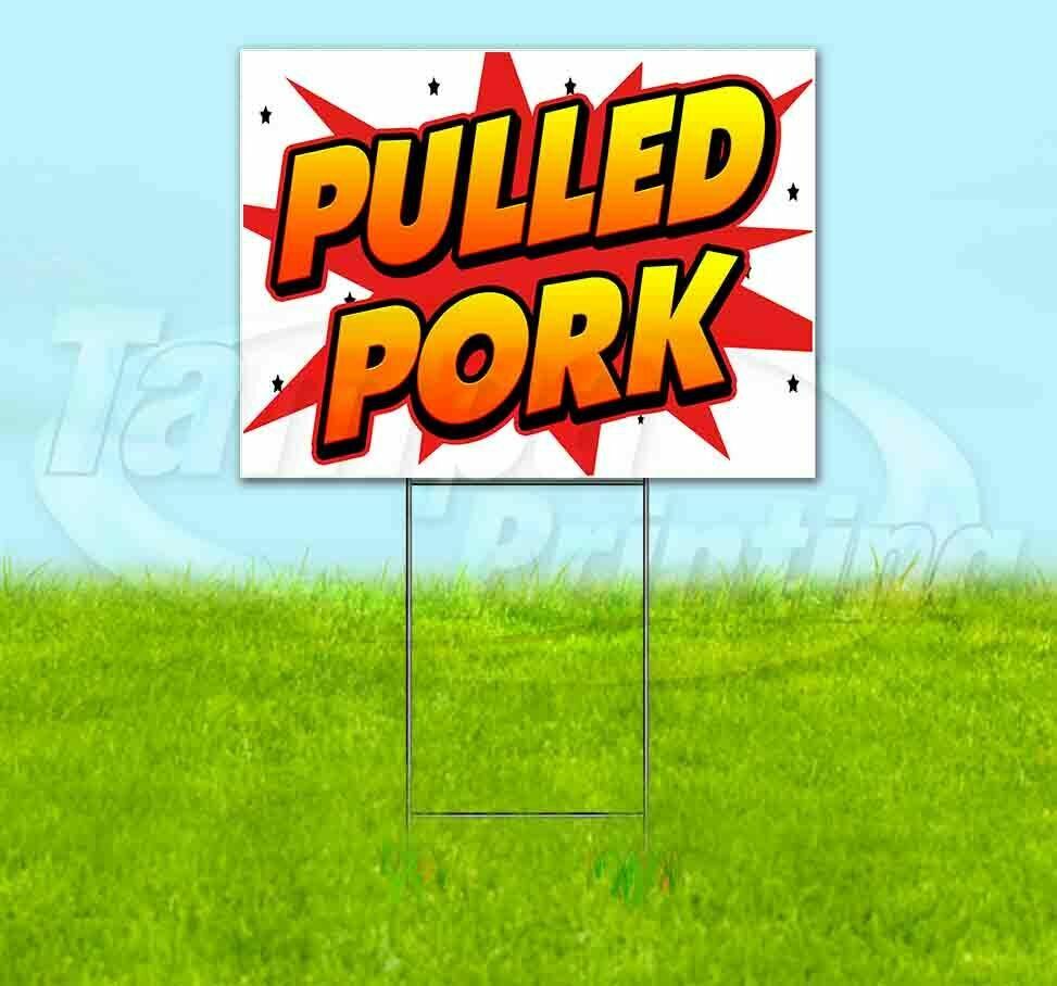PULLED PORK Yard Sign Corrugated Plastic Bandit Lawn Decorations USA ...