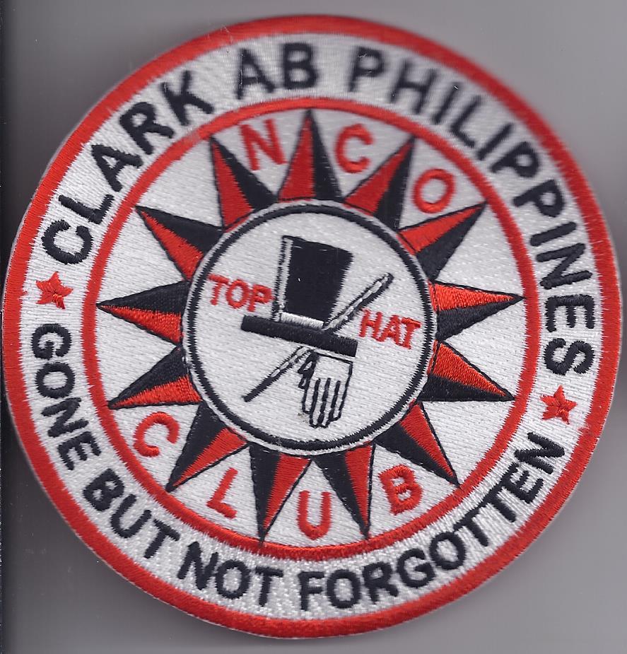 PHILIPPINE PATCH: Clark Air Base NCO CLUB Top Hat Gone But Not ...