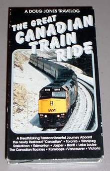 GREAT CANADIAN TRAIN RIDE VHS VIDEO Toronto to Victoria - VHS Tapes