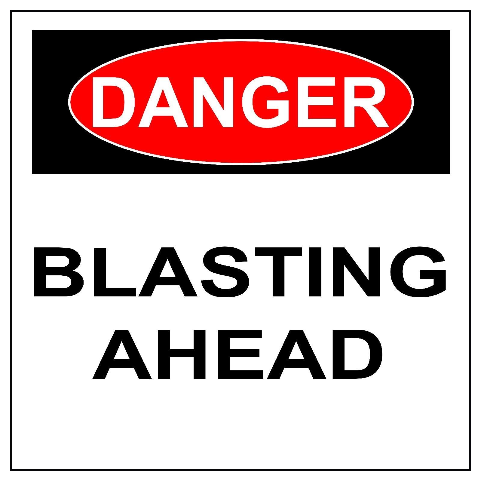 Danger Blasting Ahead Sign, Aluminum Metal Health & Safety Warning UV ...