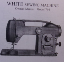 White 764 Sewing Machine Instruction Manual - Sewing Manuals & Instruction