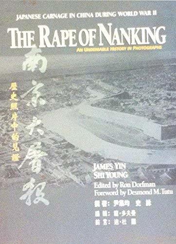 The Rape of Nanking: An Undeniable History in Photographs [Hardcover ...