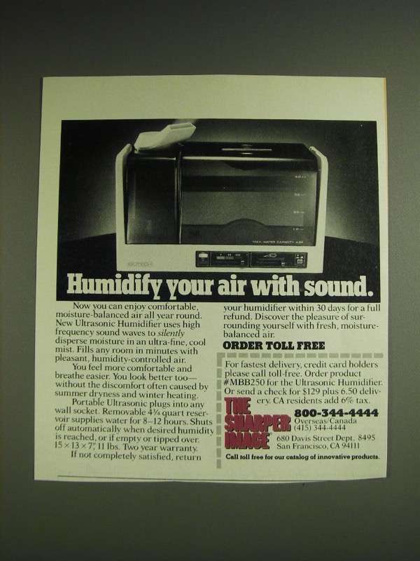 1984 The Sharper Image Ultrasonic Humidifier Ad - Humidify your air ...