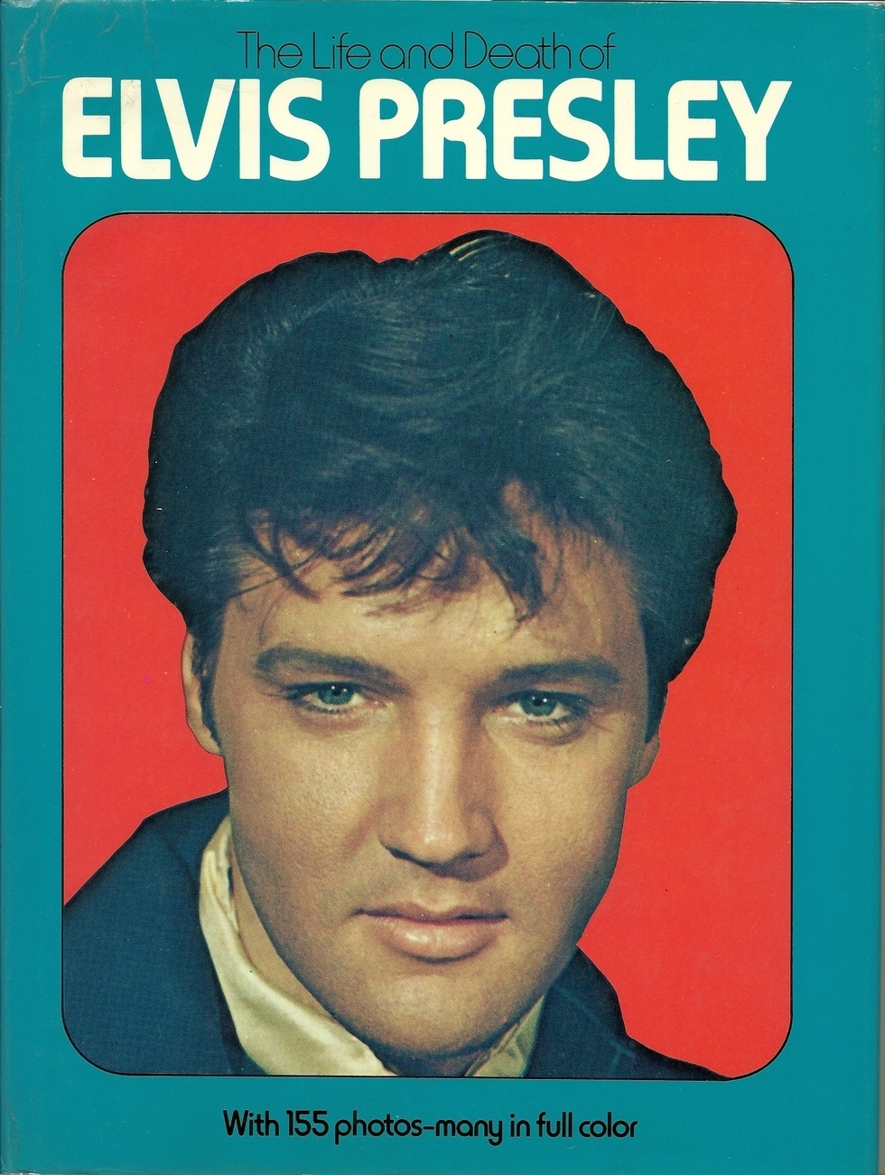 Life And Death Of Elvis Presley Hardcover Book with 155 Photos - Books ...