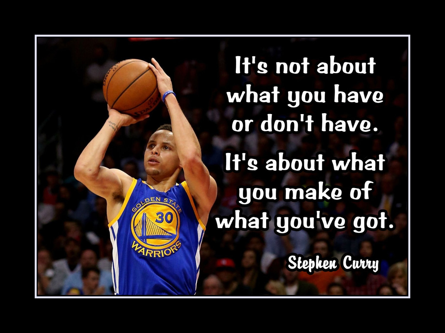 Stephen Curry Inspirational Basketball What You Got Quote Poster Wall ...