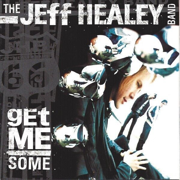 JEFF HEALEY - Get Me Some - CD - CDs