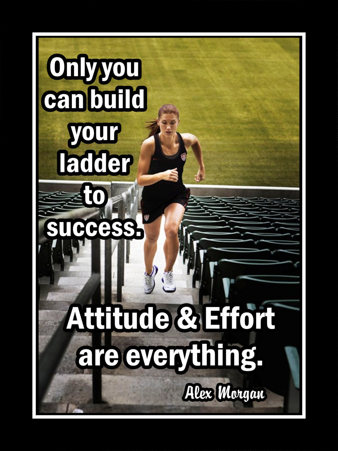Alex Morgan Inspirational Soccer Motivation Quote Poster, ATTITUDE ... Alex Morgan Inspirational Soccer Motivation Quote Poster, ATTITUDE ...