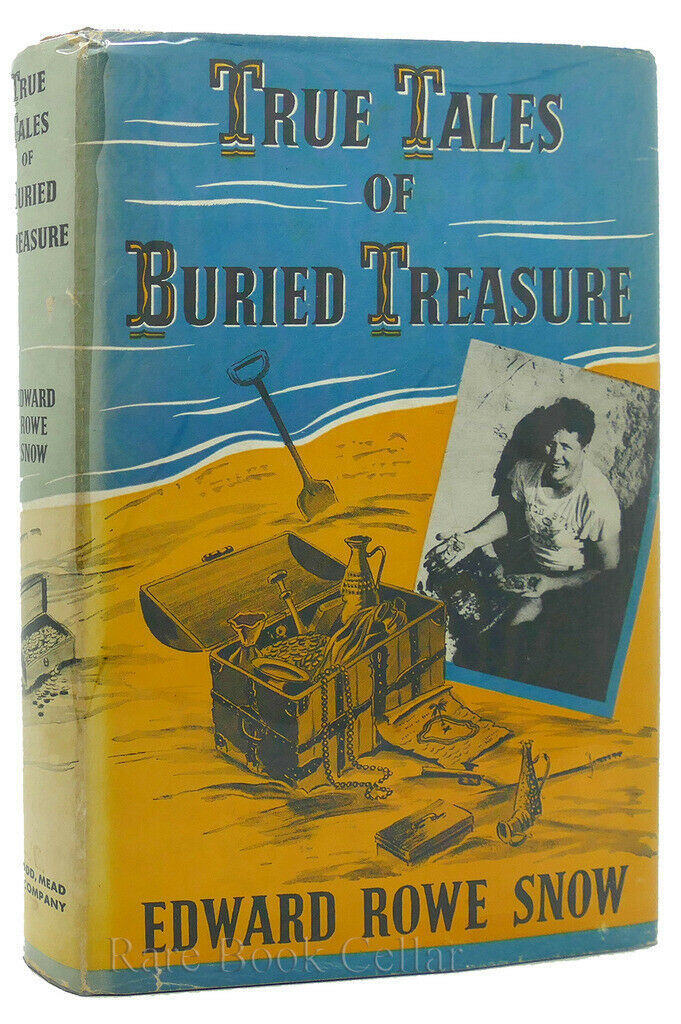 Edward Rowe Snow TRUE TALES OF BURIED TREASURE 1st Edition 8th Printing ...
