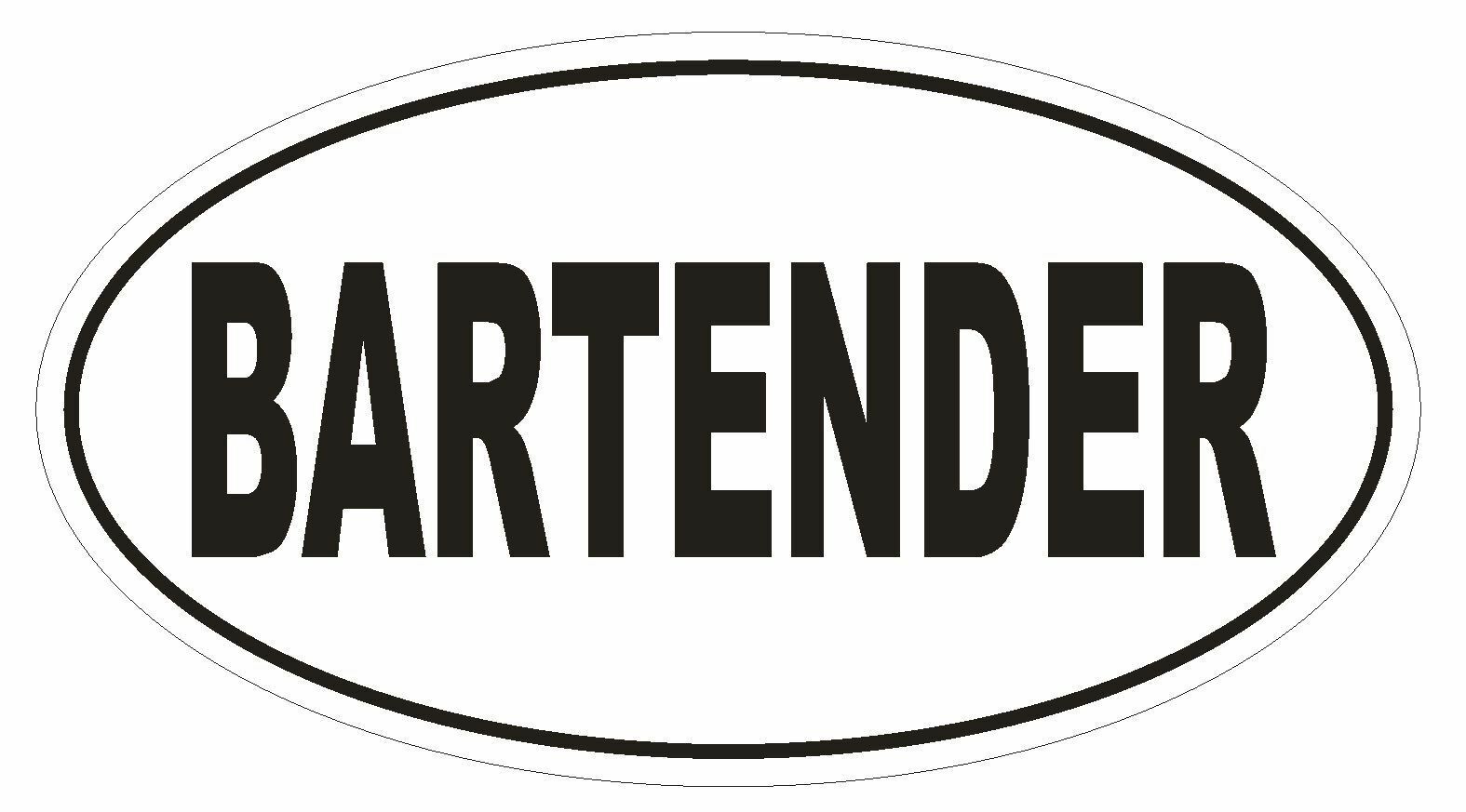 Bartender Oval Bumper Sticker or Helmet Sticker D1885 Euro Oval ...
