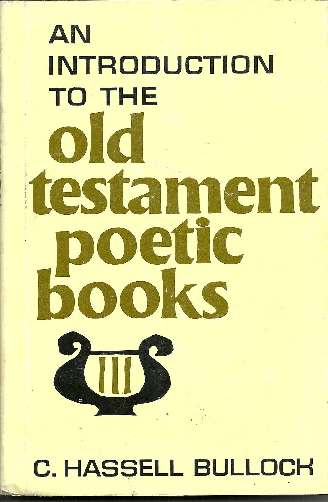 An Introduction to the Poetic Books of the Old Testament: The Wisdom ...