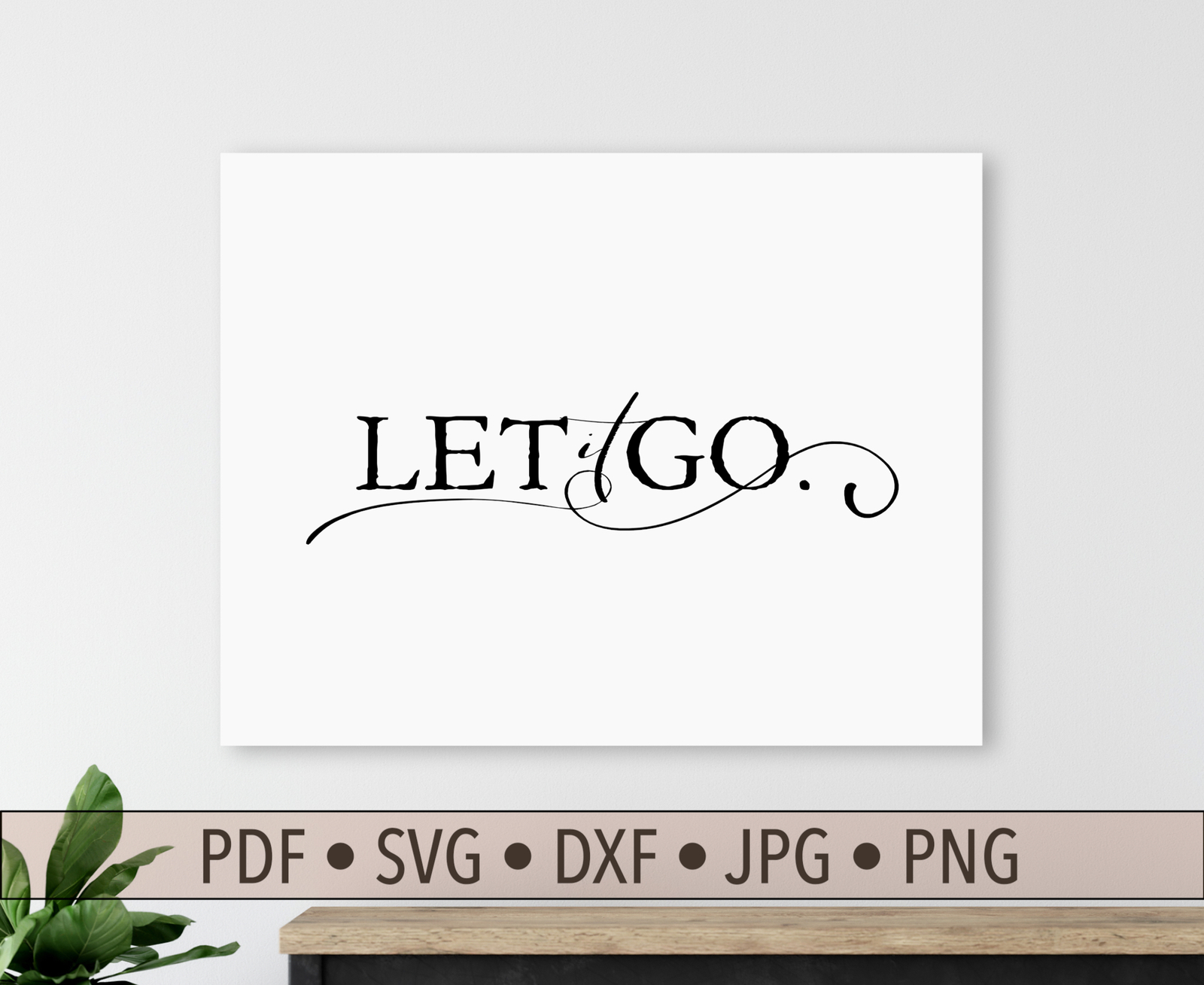 Let It Go Printable Art and Cut Files, Let It Go SVG PNG PDF JPG DXF ...
