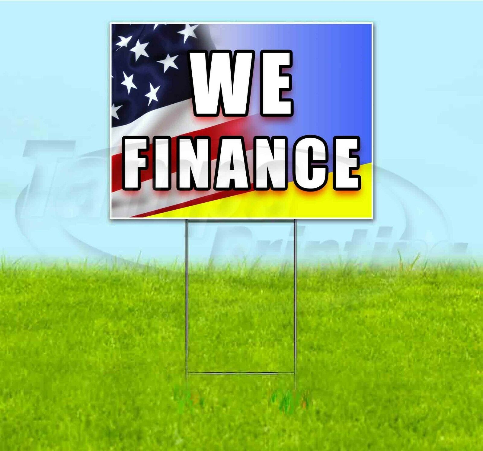WE FINANCE 18x24 Yard Sign WITH STAKE Corrugated Bandit USA BUSINESS ...