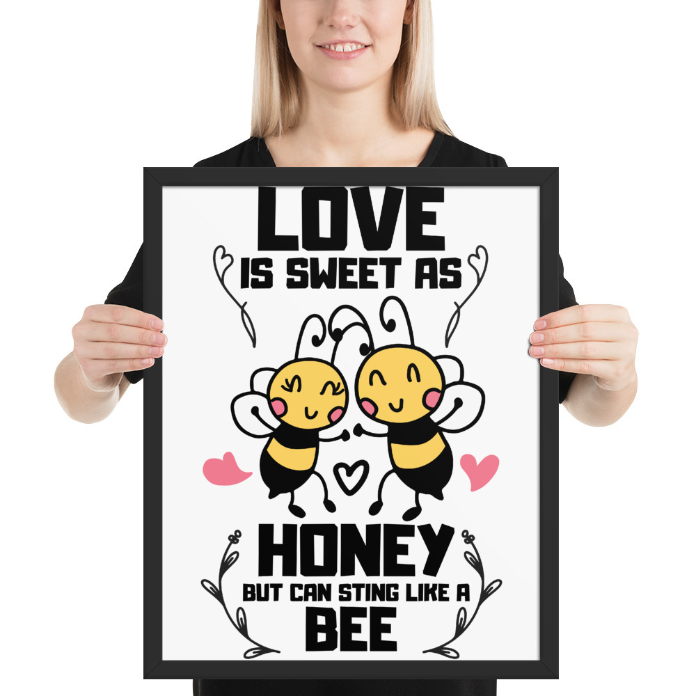 love is sweet as honey but can sting like a bee fun 16x 20 poster ...