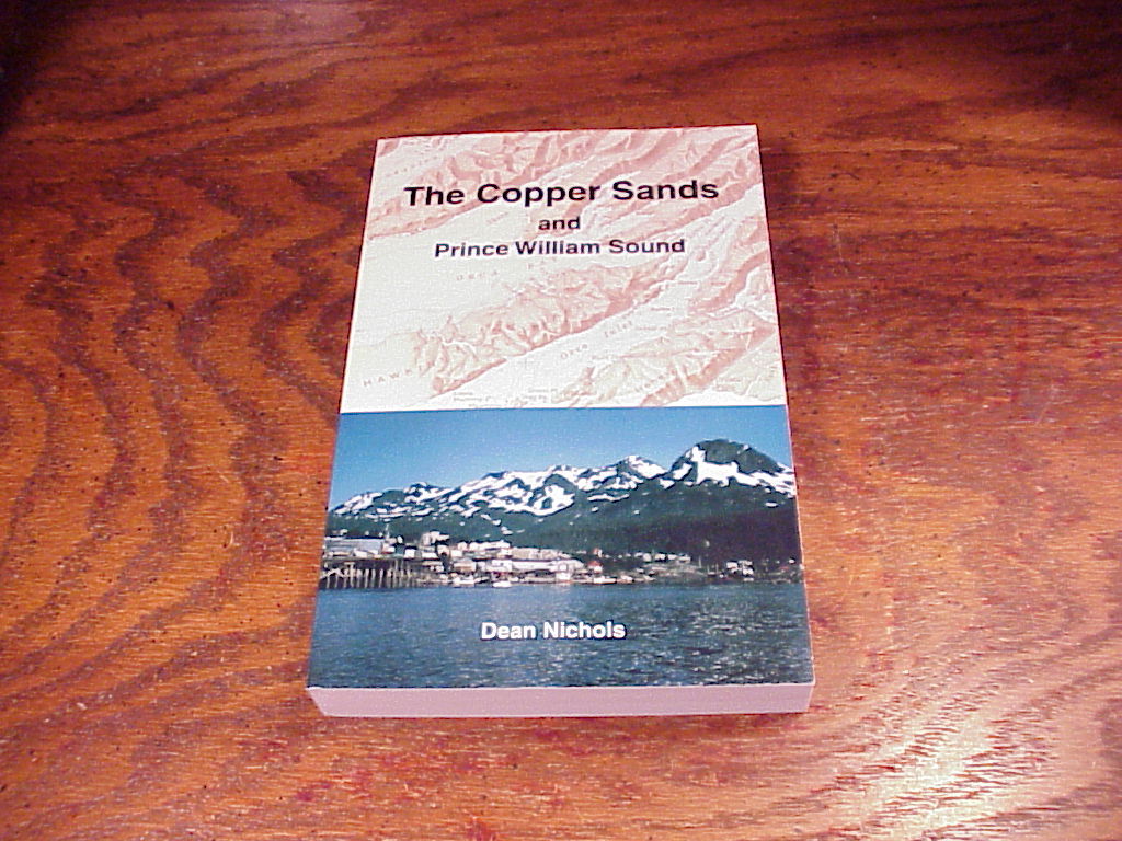 The Copper Sands and Prince William Sound and N.P.M.W.A.R.A Book by ...