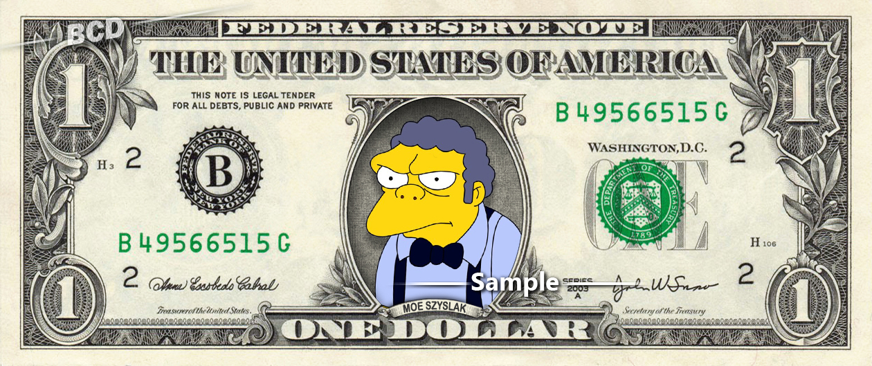 MOE SZYSLAK on a REAL Dollar Bill The Simpson Cash Money Collectible ...
