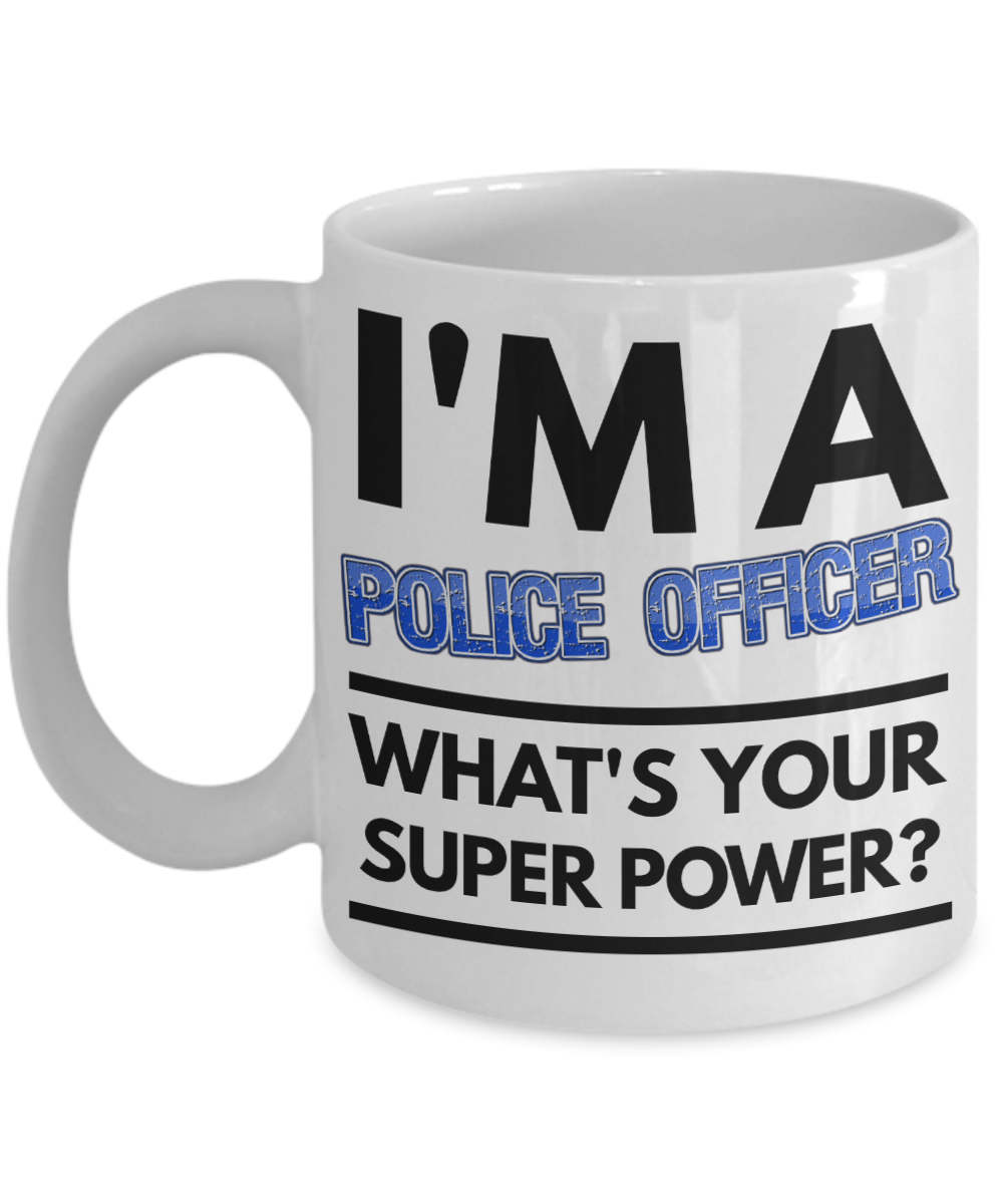 Police Officer Mug - Funny Police Officer Coffee Mug - Police Officer ...