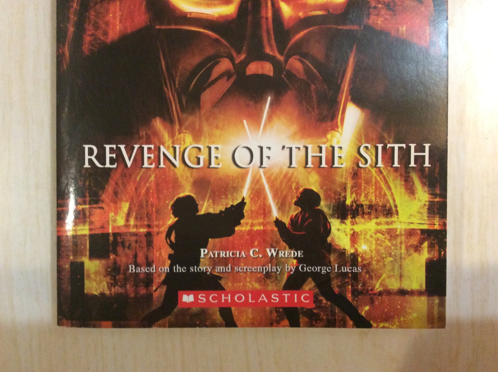 STAR WARS - EPISODE III - REVENGE OF THE SITH by PATRICIA WREDE - First ...