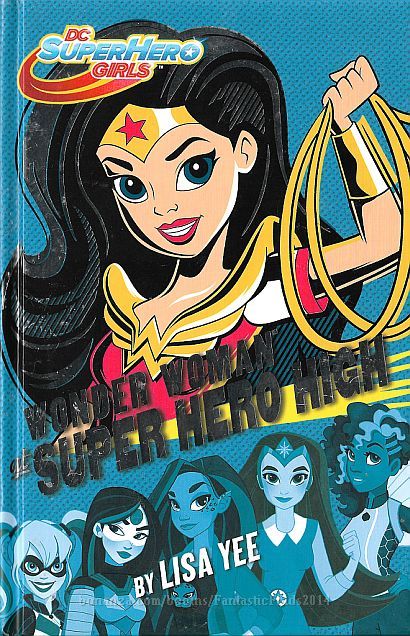 Wonder Woman At Super Hero High (2016) *DC Super Hero Girls / Hardcover ...
