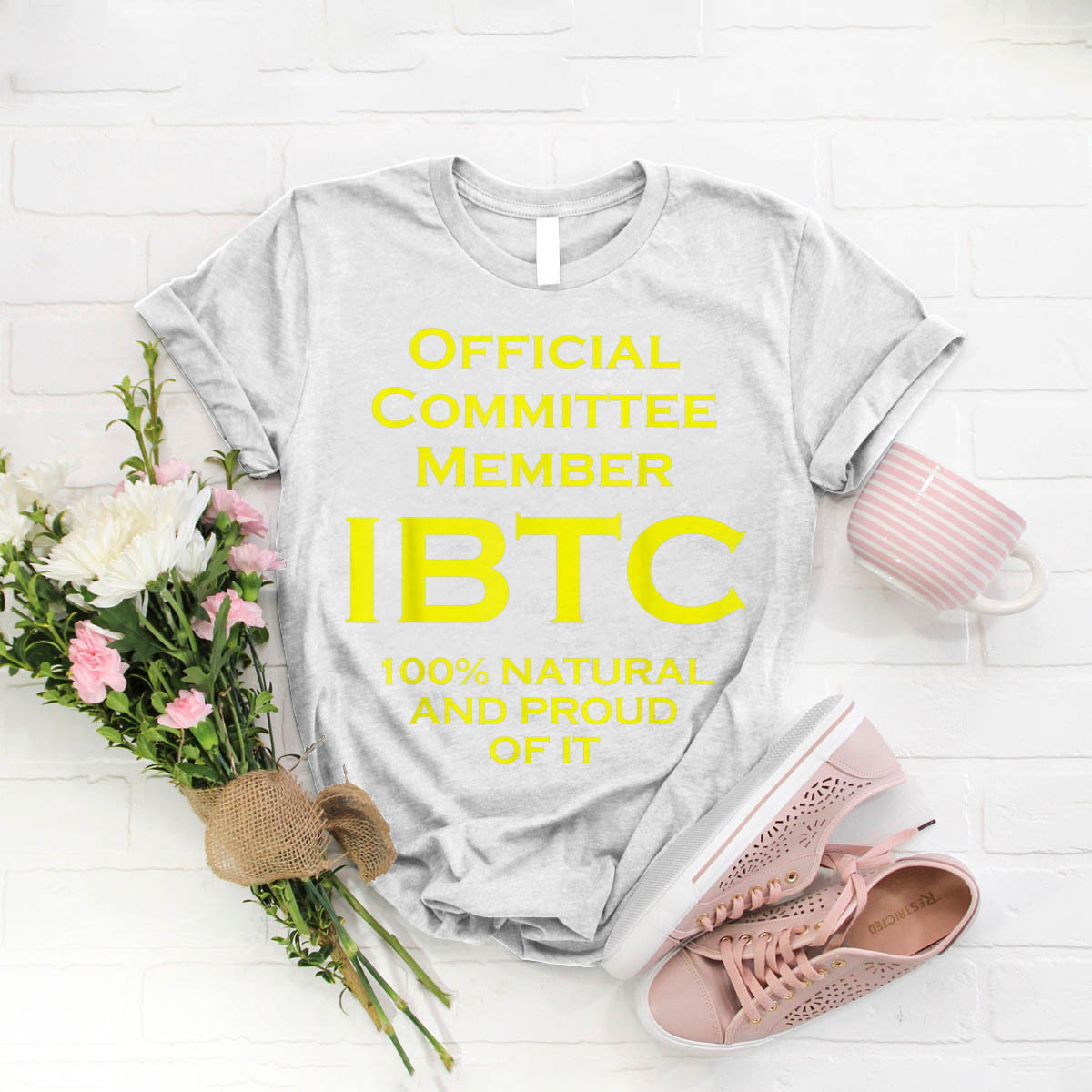 Ibtc Itty Bitty Titty Commit 100 Natural And Proud Of It T- Shirt ...