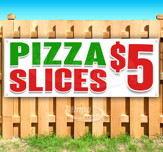 PIZZA SLICES $5 Advertising Vinyl Banner Flag Sign Many Sizes CARNIVAL ...