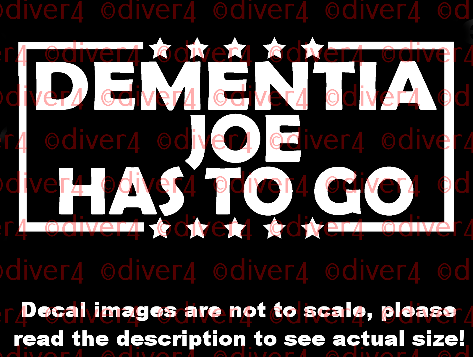 Dementia Joe Has To Go Car Van Truck Decal Bumper Sticker Made in the ...
