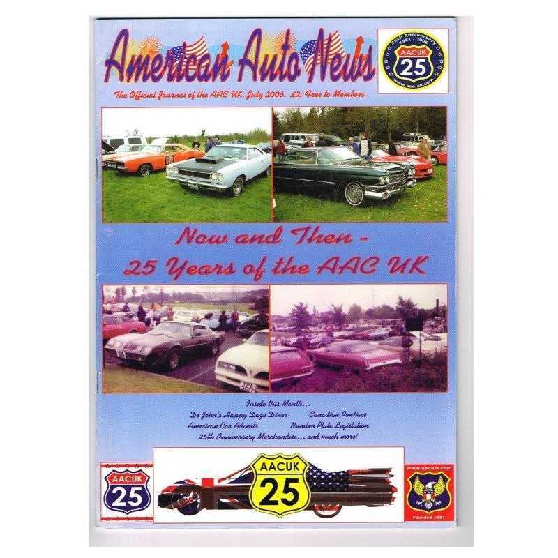 American Auto News Magazine July 2006 mbox2604 Now And Then 25 years of ...