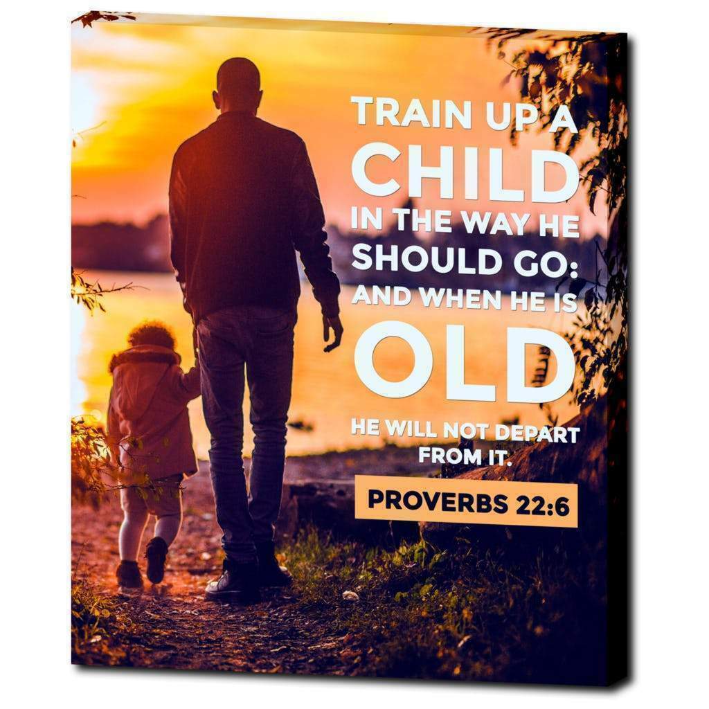 Train Up A Child Proverbs 22 6 Bible Verse And Similar Items