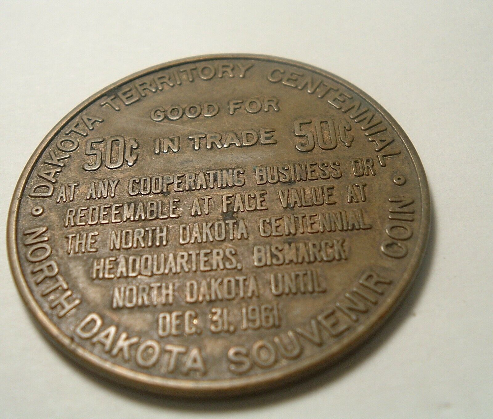 Dakota Territory Centennial trade token 1861-1961 Bismarck, North ...