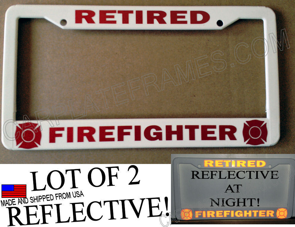 lot of 2 REFLECTIVE RETIRED FIREFIGHTER fire fighter red License Plate ...