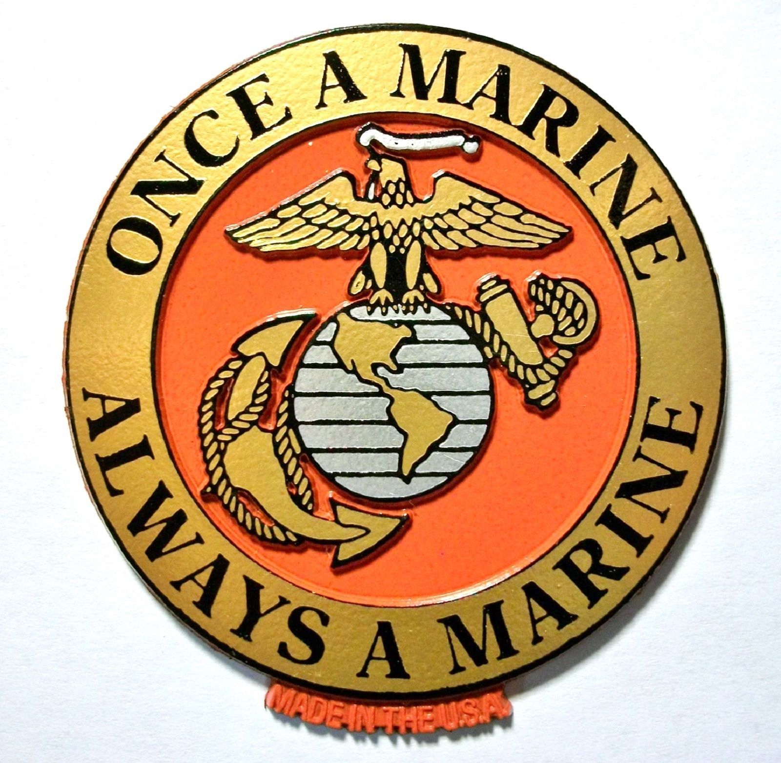 Once a Marine Always a Marine United States Marine Corps Fridge Magnet ...